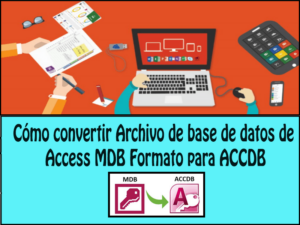 Extensión ACCDB: Todo Lo Que Necesitas Saber Sobre Las Bases De Datos ...